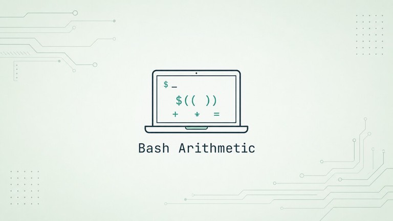 Bash Arithmetic: Integer and Floating-Point Math | Linuxize