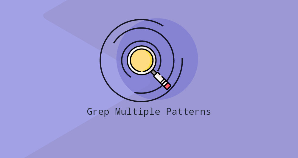 How To Grep For Multiple Strings And Patterns Linuxize