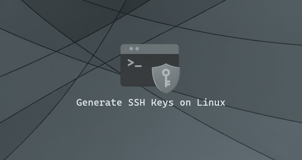 How to Generate SSH Keys on Linux | Linuxize