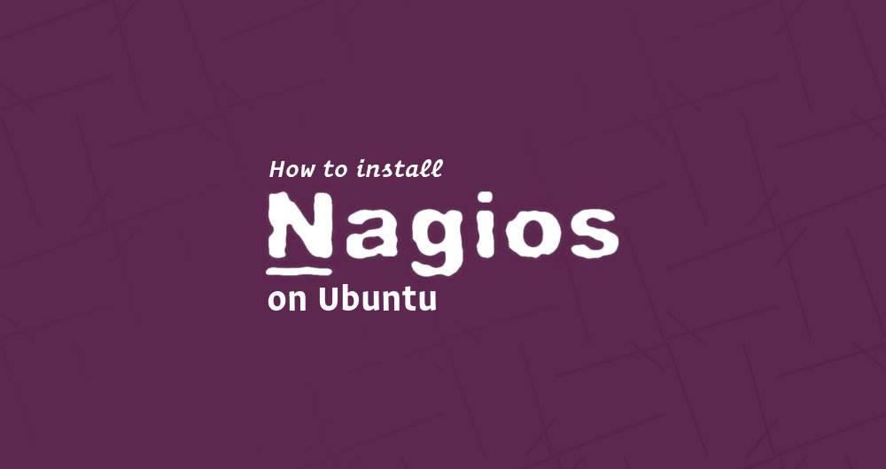 How To Install And Configure Nagios On Ubuntu 18 04 Linuxize