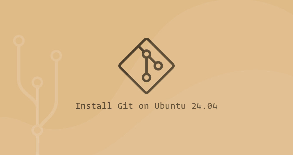 How to Install Git on Ubuntu 24.04 | Linuxize