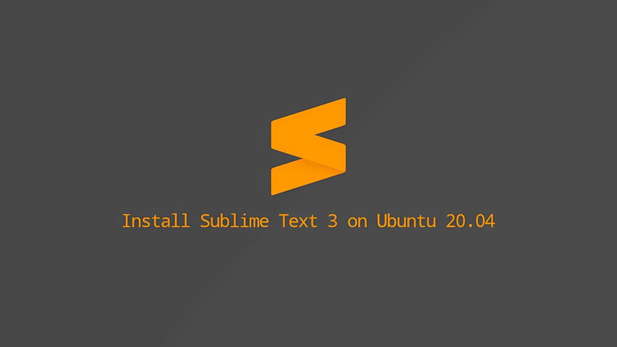 How to Install Sublime Text 3 on Ubuntu 20.04 | Linuxize