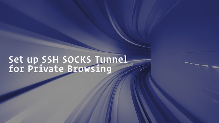 How to Set up SSH SOCKS Tunnel for Private Browsing | Linuxize
