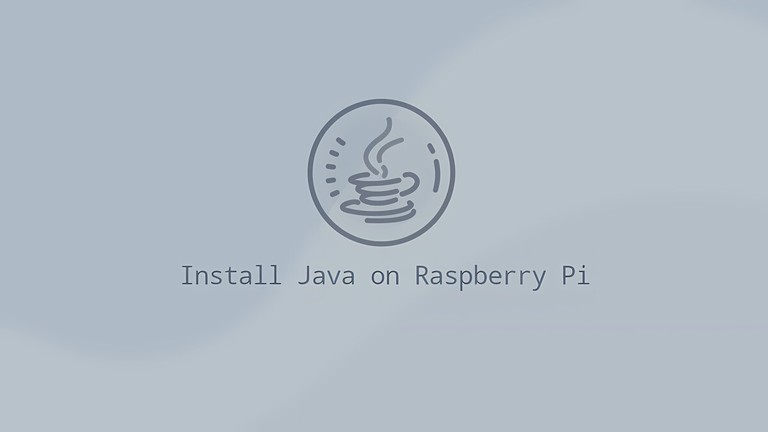 How to Install Java on Raspberry Pi | Linuxize