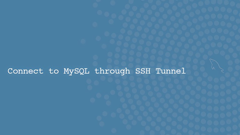 How to Connect to MySQL through SSH Tunnel | Linuxize