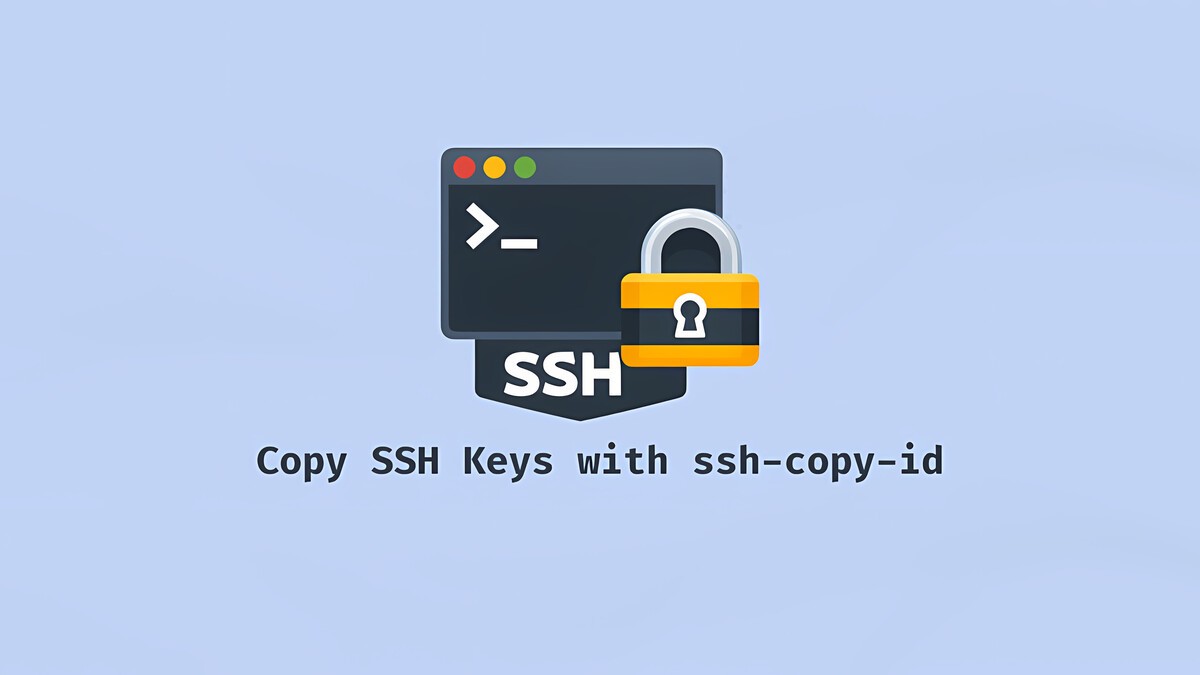 How to Copy SSH Keys with ssh-copy-id | Linuxize