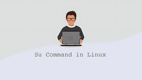 Su Command in Linux (Switch User) | Linuxize